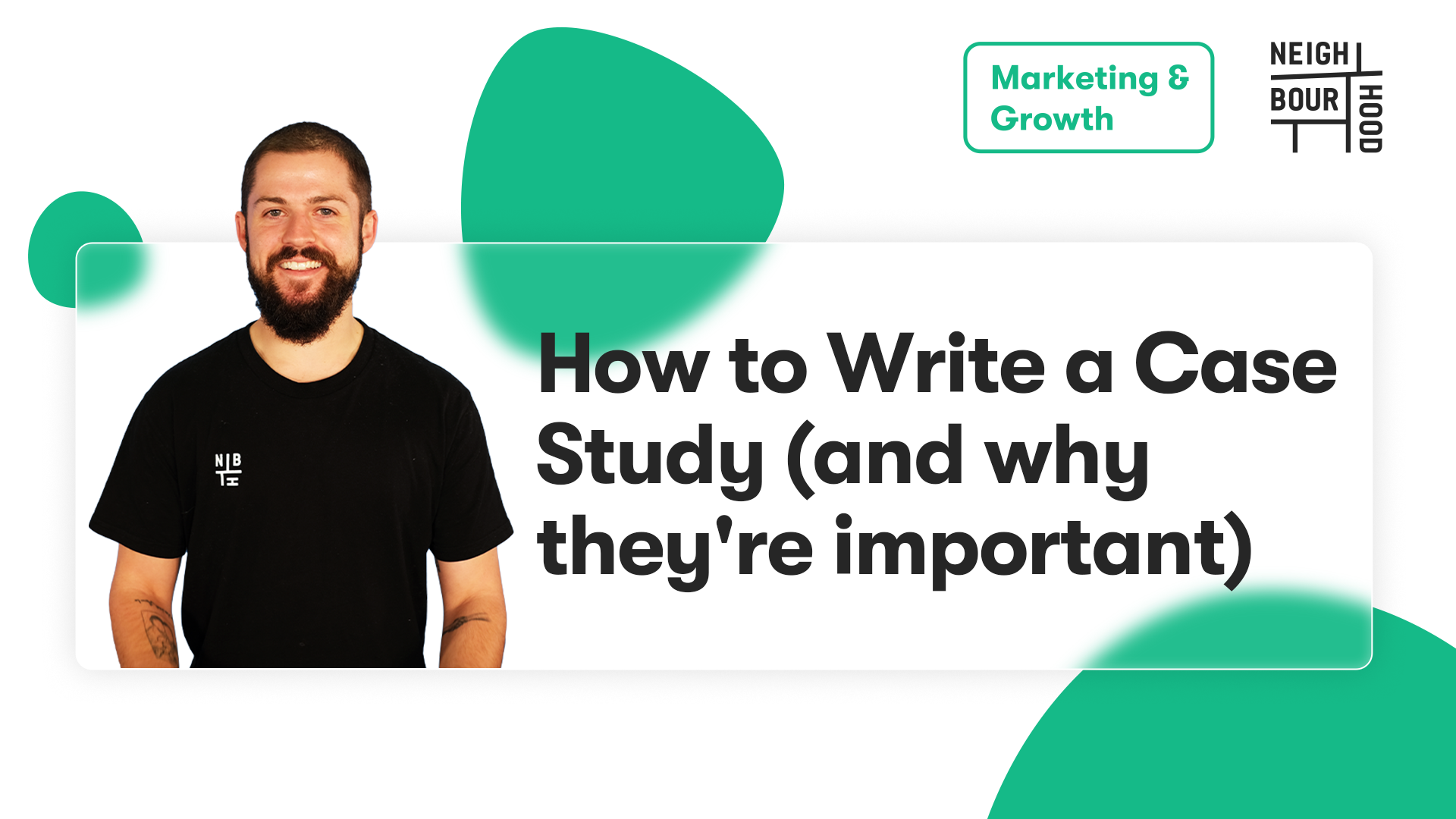How to Write a Case Study (and why they're important) | Neighbourhood