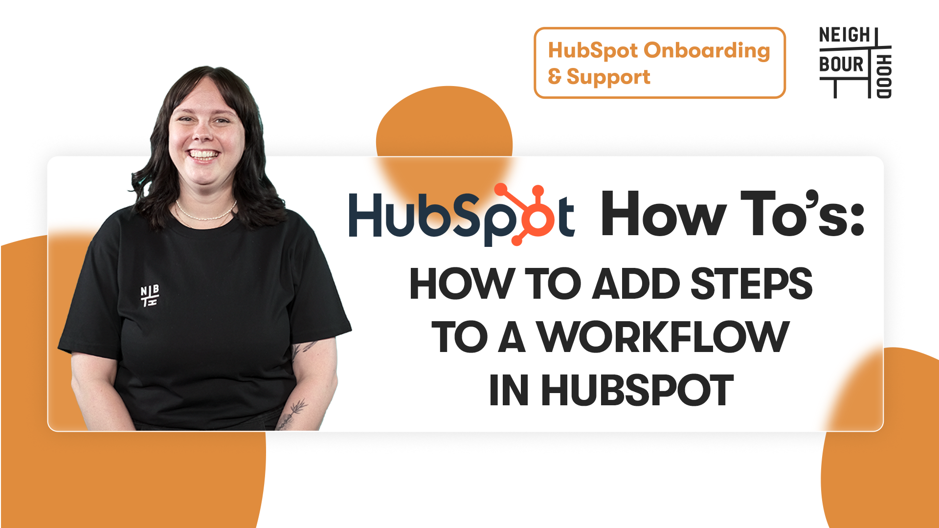 HubSpot How To's Download: HOW TO ADD STEPS TO A WORKFLOW IN HUBSPOT