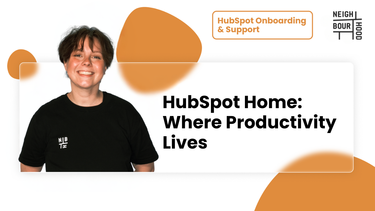 HubSpot Home: Where Productivity Lives