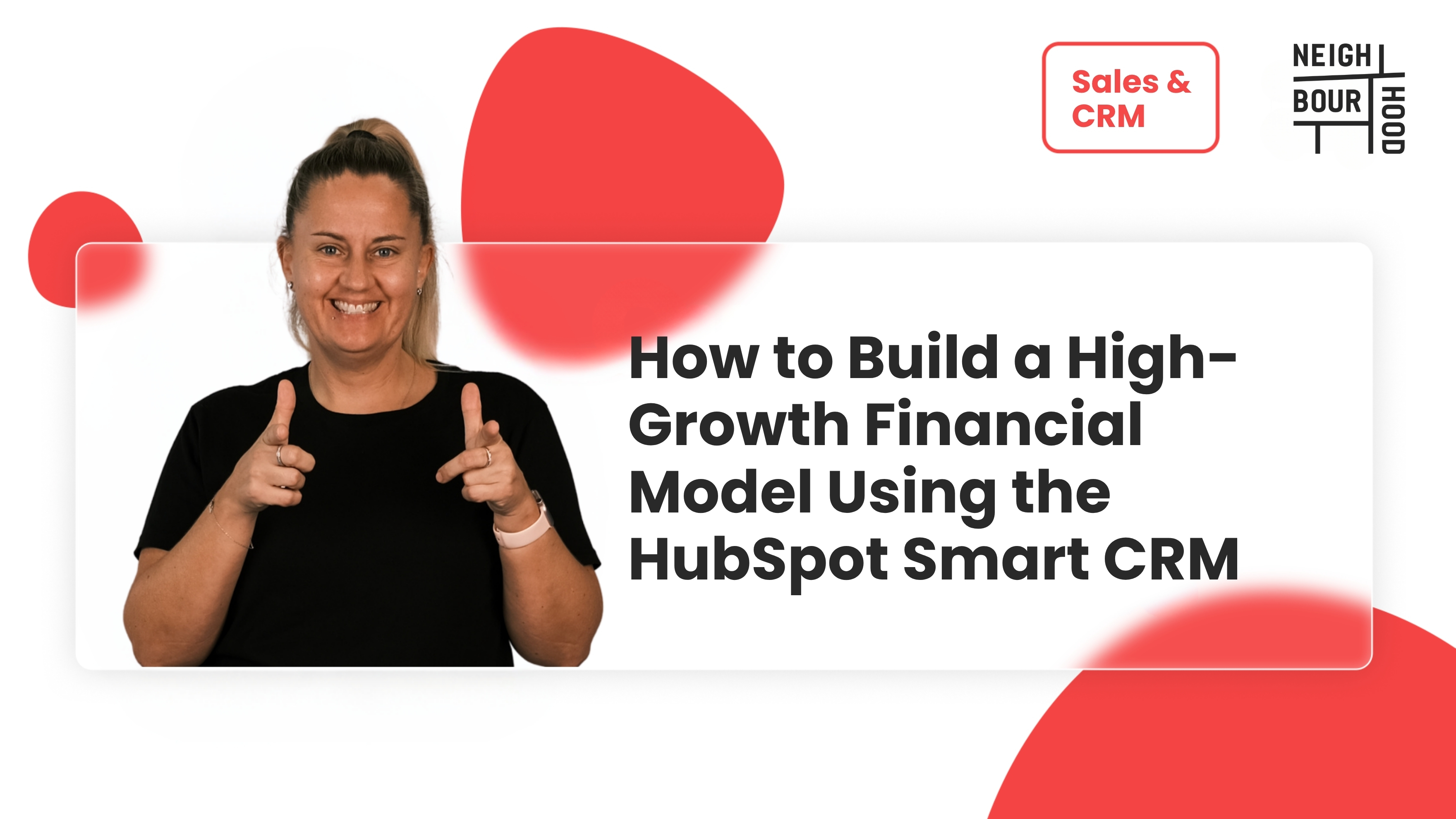 How to Build a High-Growth Financial Model Using the HubSpot Smart CRM